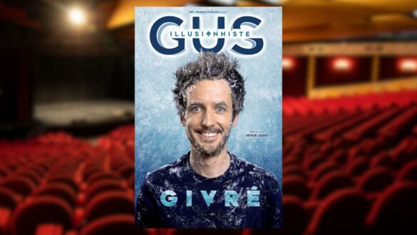 Humour : Gus Illusionniste - Givré - Le Var et Vous